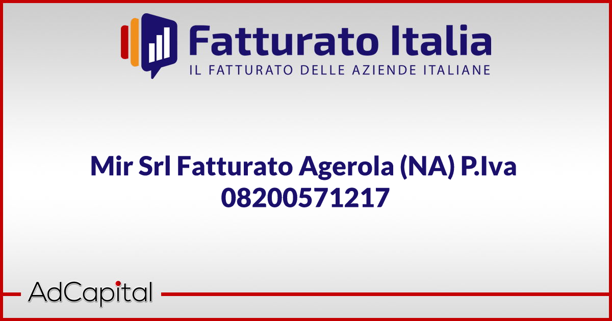 Mir Srl Fatturato Agerola (NA) P.Iva 08200571217